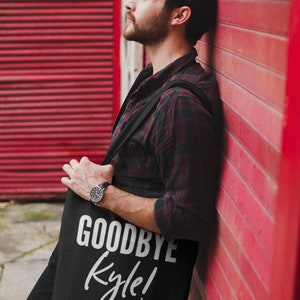 Goodbye Kyle Funny Lightweight Tote Bag Real Housewives of Beverly ...