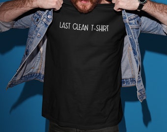 Last Clean T Shirt - Etsy