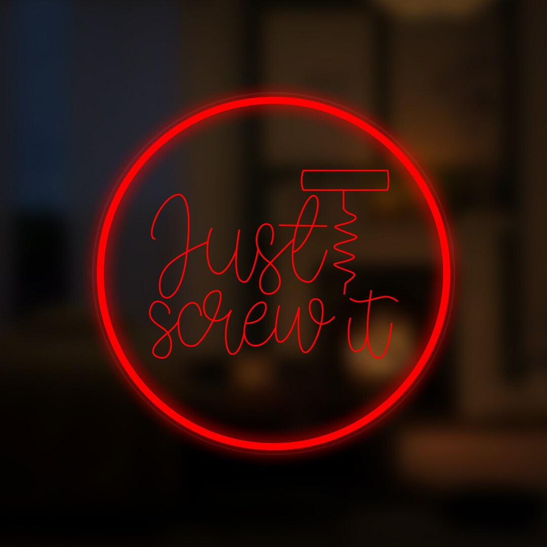Just Screw It Neon Sign-5v USB LED Neon Signled Neon - Etsy