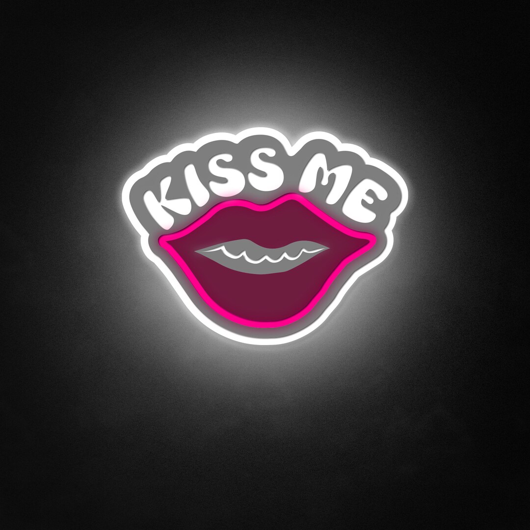 Kiss Me Neon-like Sign,edge-lit Sign,neon Sign, Custom Neon Sign, Wall ...
