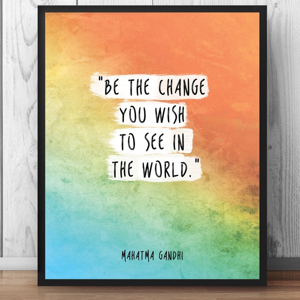 Be the Change You Wish to See in the World Poster - Etsy