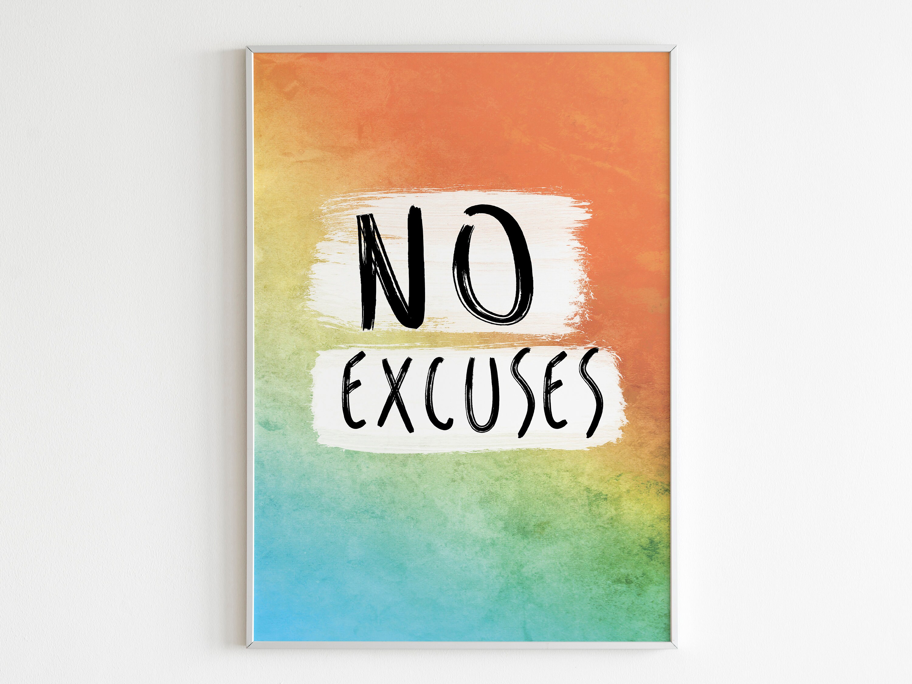 No Excuses Poster
