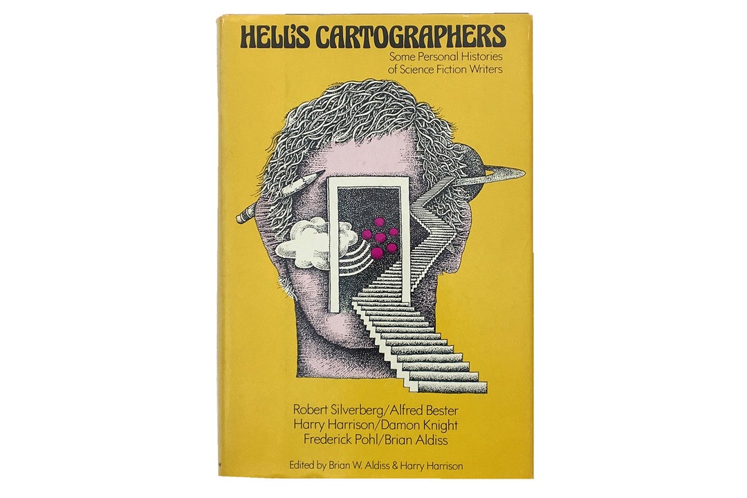 Hell's Cartographers: Some Personal Histories of Science Fiction Writers Edited by Brian Aldiss ...