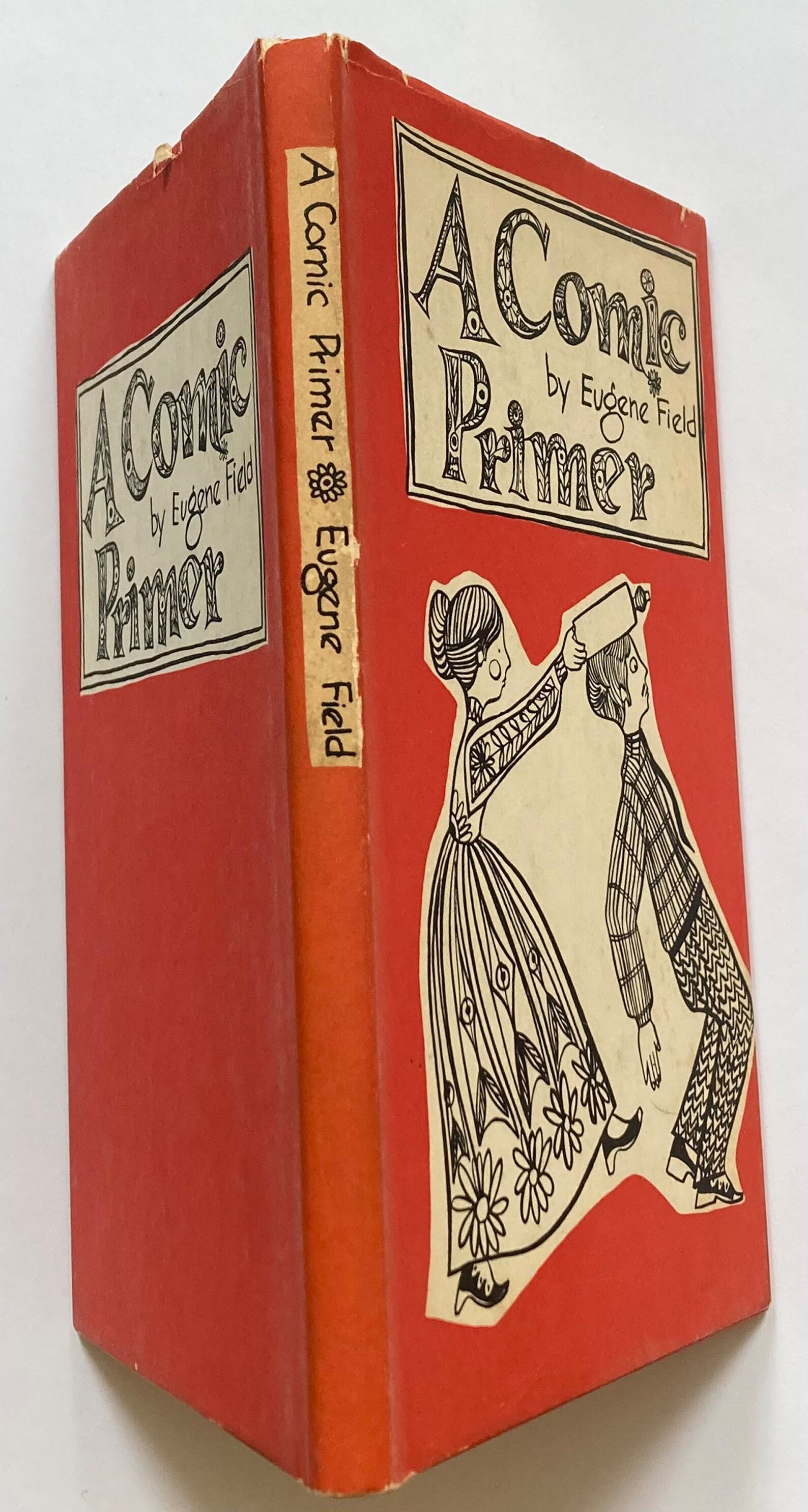 A Comic Primer by Eugene Field Edited by C. Merton Babcock (1966 ...
