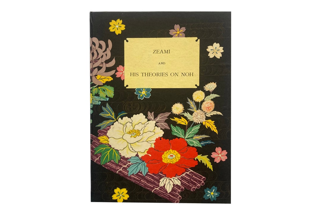 Zeami and His Theories on Noh by Toyoichirō Nogami 1955 - Etsy