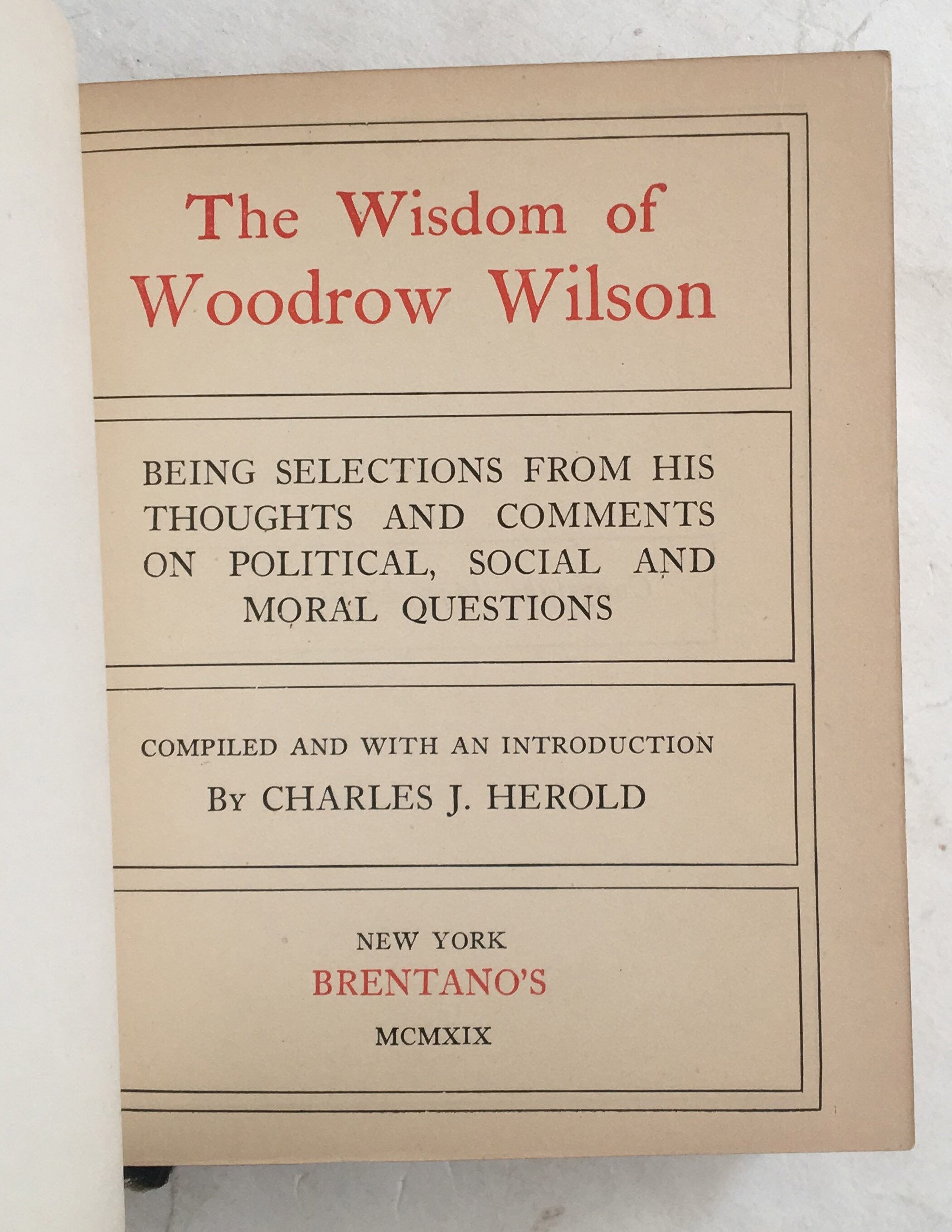 The Wisdom of Woodrow Wilson Edited by Charles J. Herold (1919) - Etsy