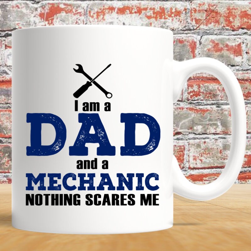 I Am A Dad and A Mechanic Mug-coffee Mugs for Him-dad Coffee Mug ...