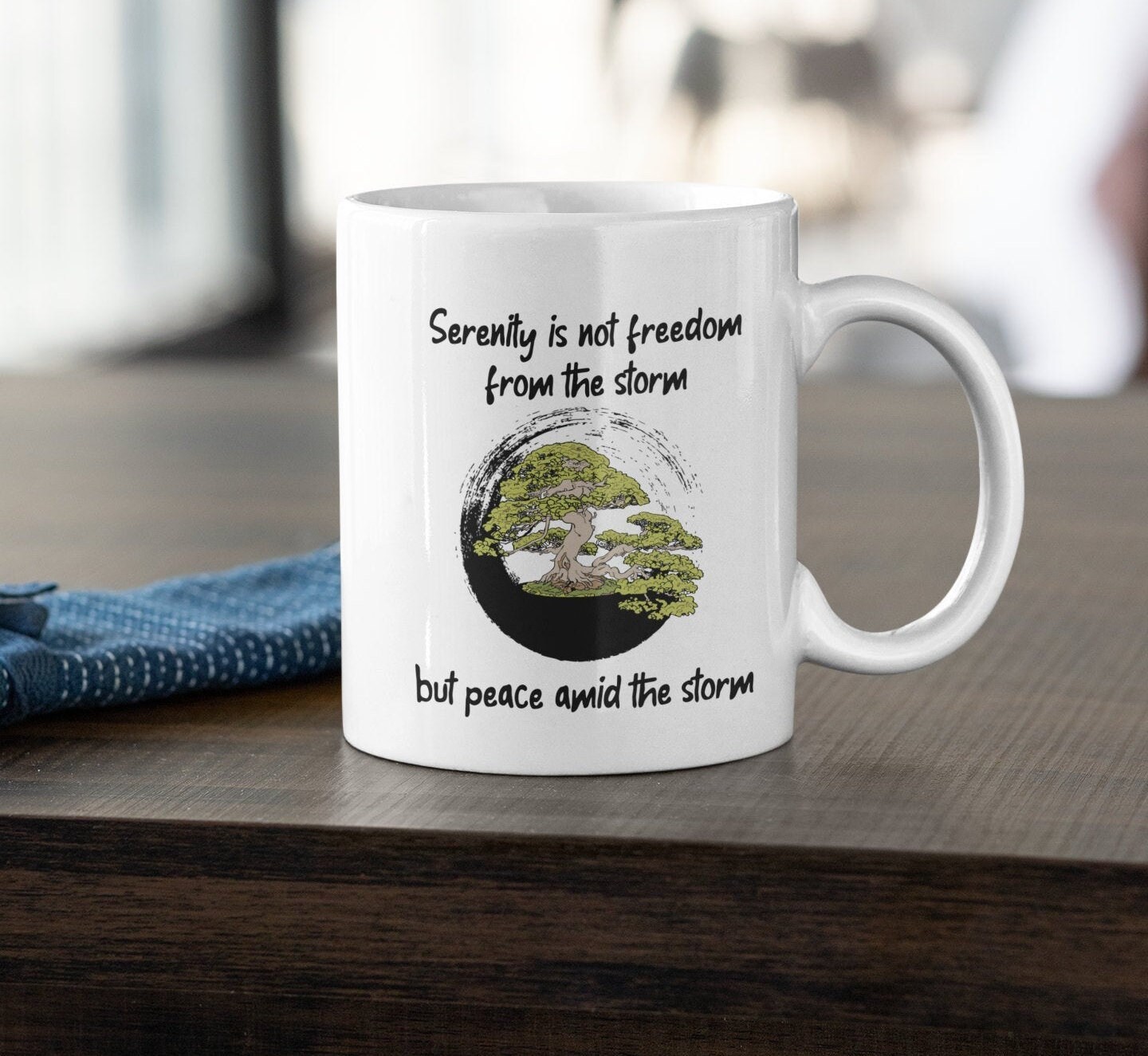 Inspirational Coffee Mug-zen Mug-serenity is Not Freedom From the Storm ...