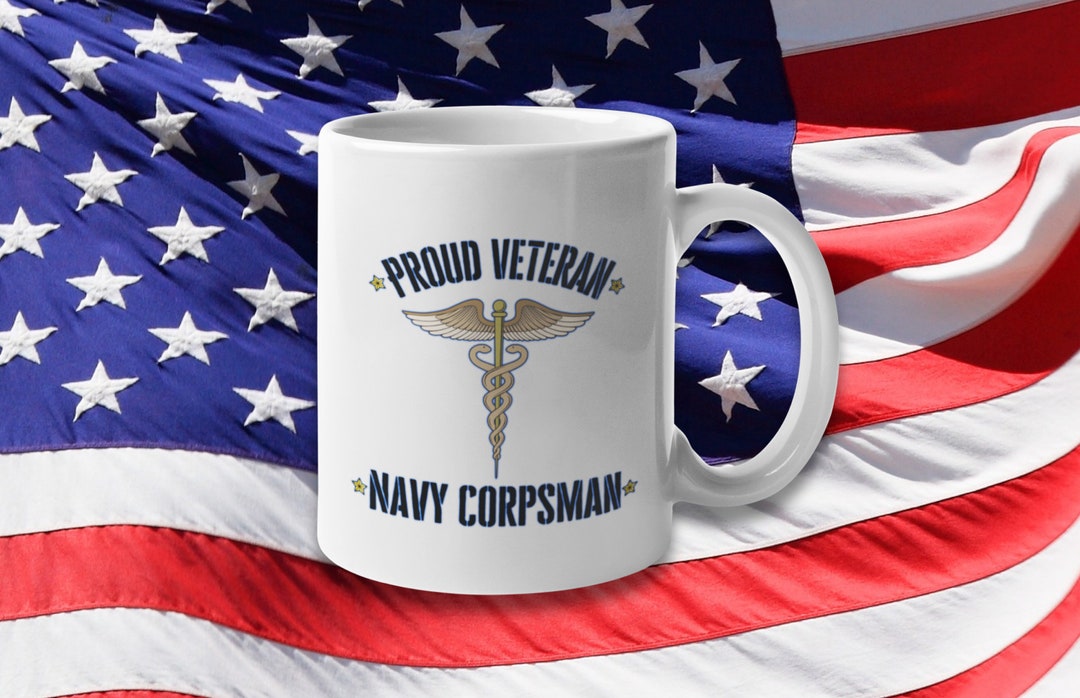 Military Coffee Mug-proud Veteran Navy Corpsman Coffee - Etsy