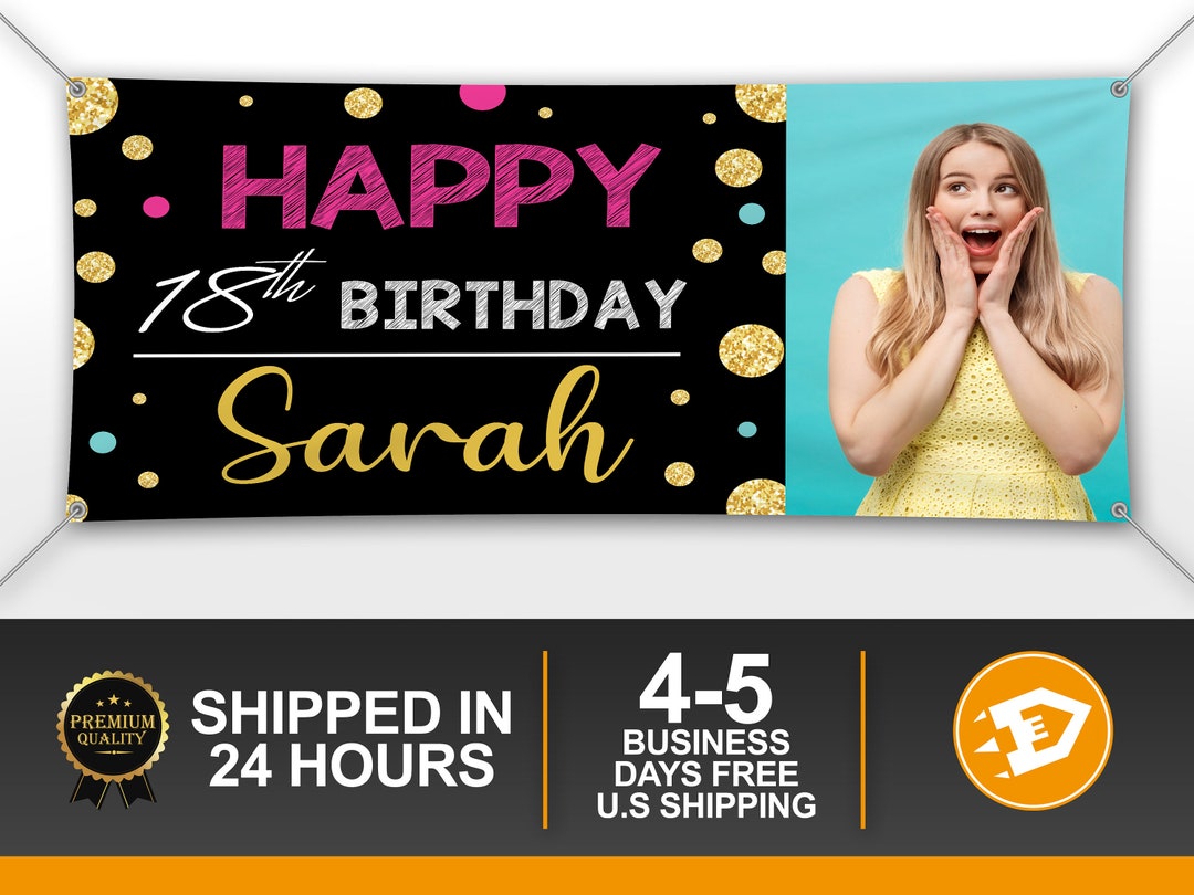 Happy Birthday Banner, Girl 18th Personalized Party Banner, Gold ...