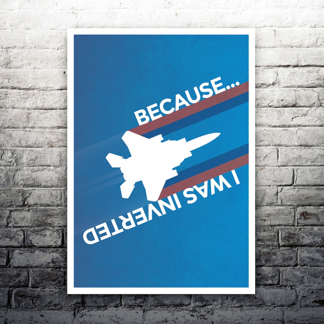 Top Gun Because I Was Inverted Movie Poster Print - Etsy UK