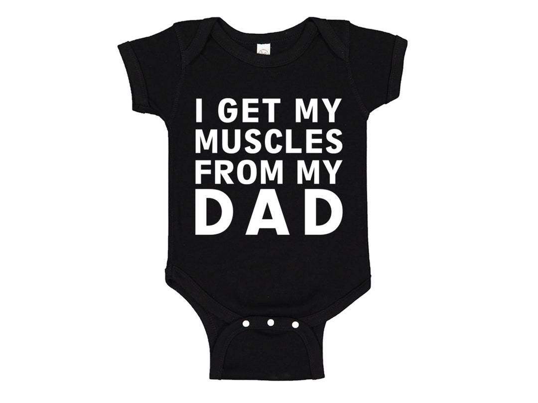Muscles From Dad Baby Creeper Bodysuit Gym Dad Baby Gift Muscles Baby ...