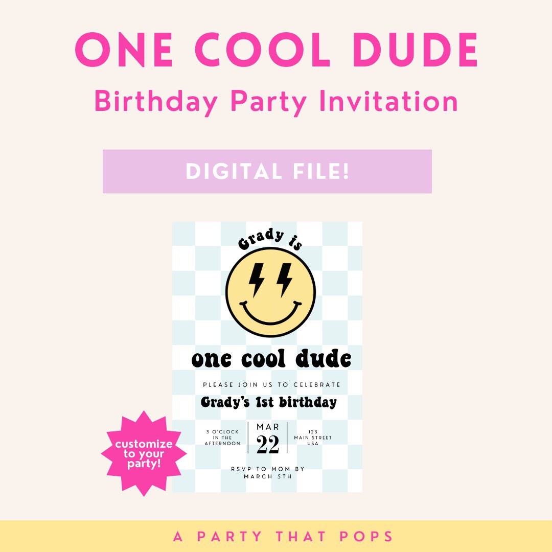 One Cool Dude Birthday Invitation — A Party That Pops
