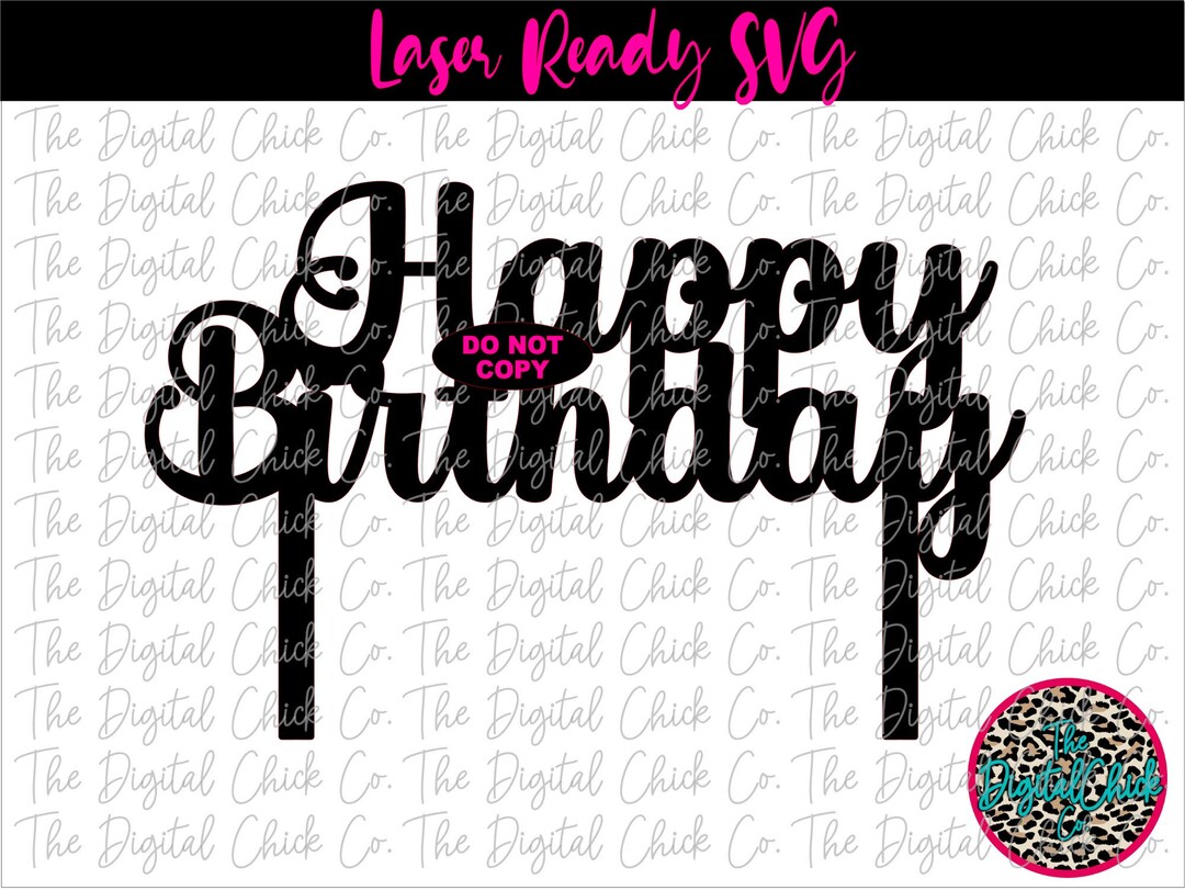 Happy Birthday Cursive Cake Topper - GLOWFORGE Laser Ready File ...