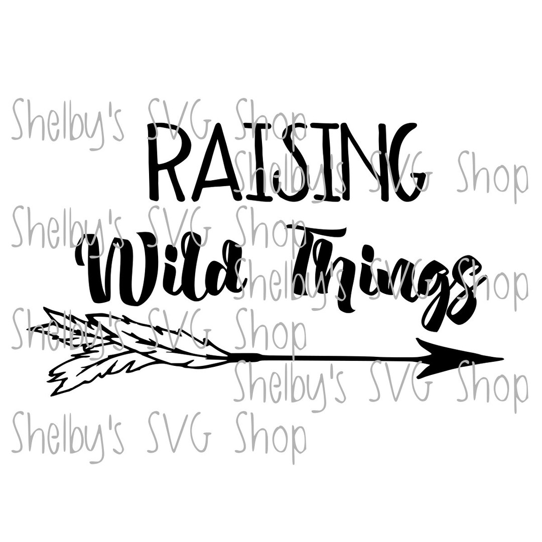 Raising Wild Things - SVG - Etsy