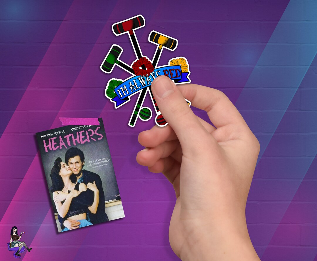 Heathers Movie Sticker/heathers Movie/heathers the Musical/winona Ryder ...