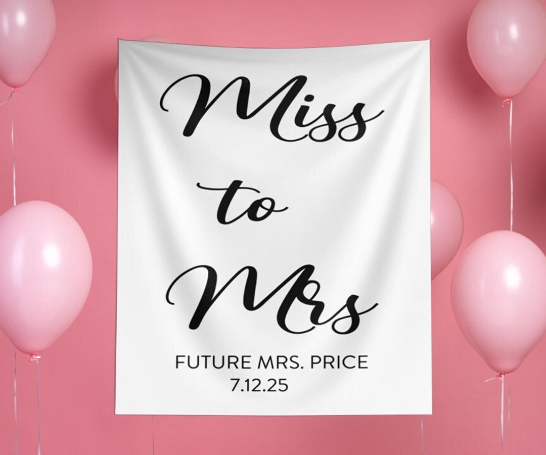 Miss to Mrs Bridal Shower Backdrop, Future White Miss to Mrs Custom ...
