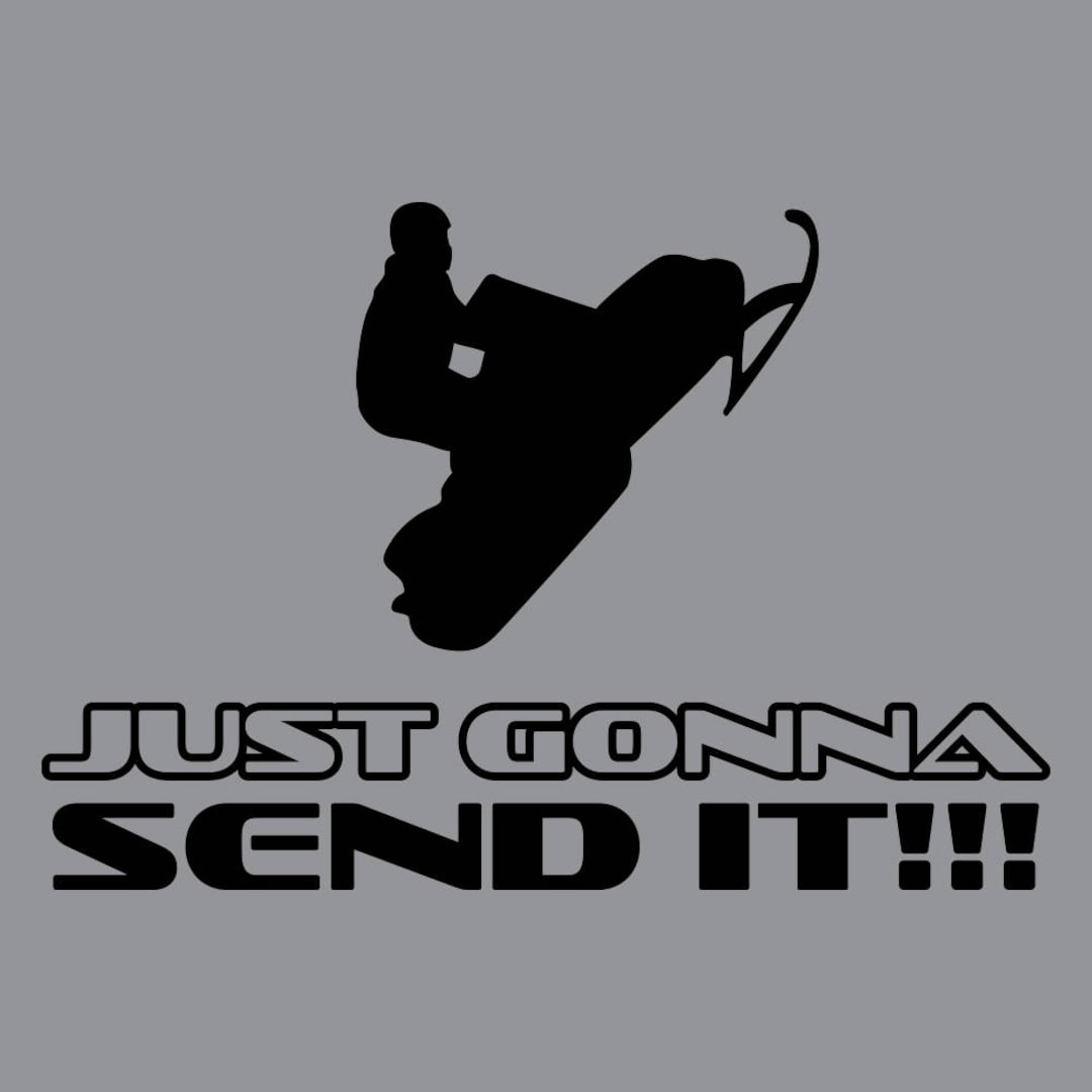 Just Gonna Send It Decal Inspired By Larry Enticer Etsy