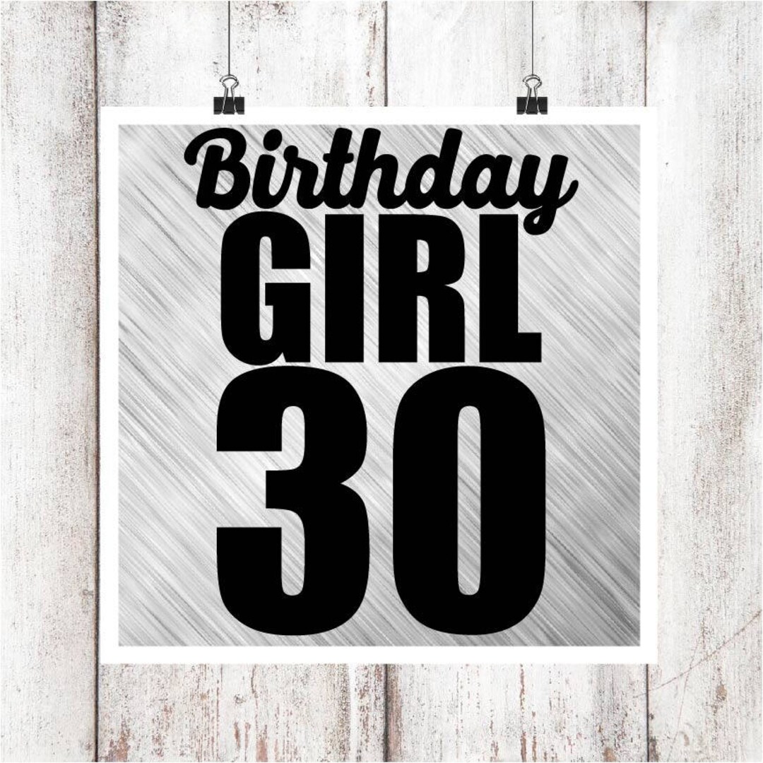 Birthday Girl 30 SVG/DXF/EPS File - Etsy