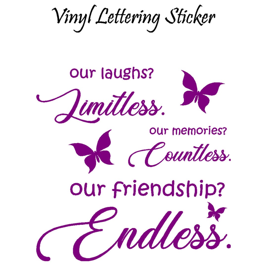 Our Friendship? Endless Vinyl Lettering Decals | Custom Stickers for ...