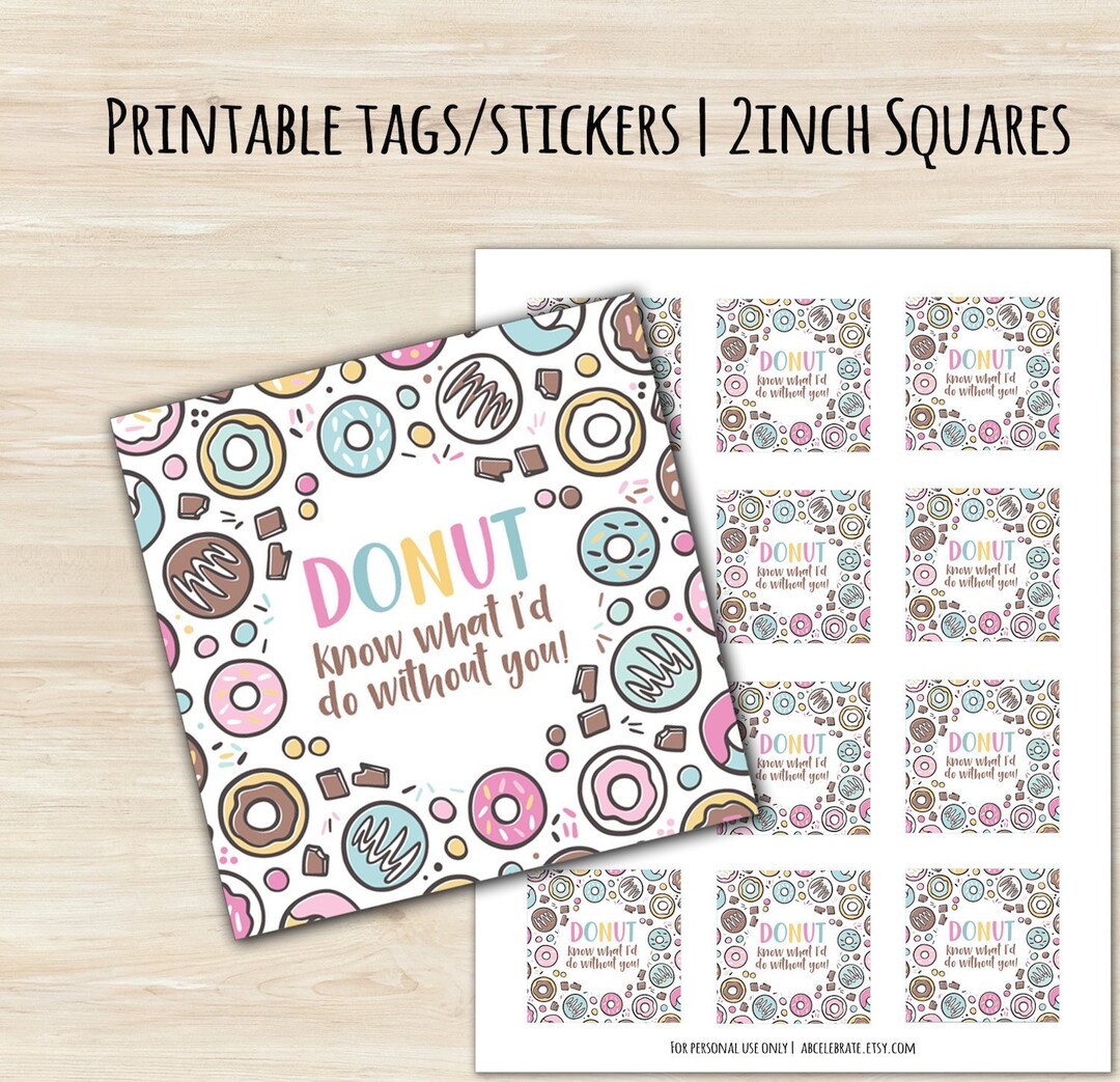Donut Know What I'd Do Without You PRINTABLE 2inch Square Gift Tag ...