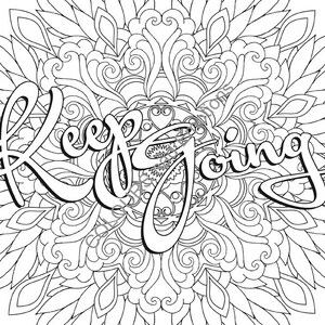 KEEP GOING Coloring Page, Adult Coloring Page, Affirmations, Quotes ...