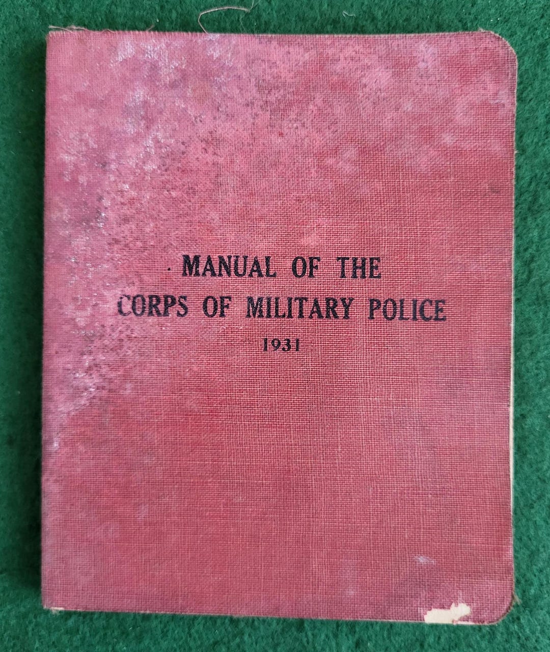 The War Office 1931 Manual of the Corps of Military Police 1936 ...