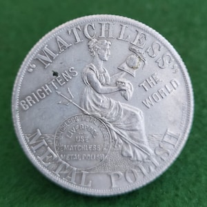 Antique Calendar Coin Token Matchless Metal Polish Calendar Token 1909 ...