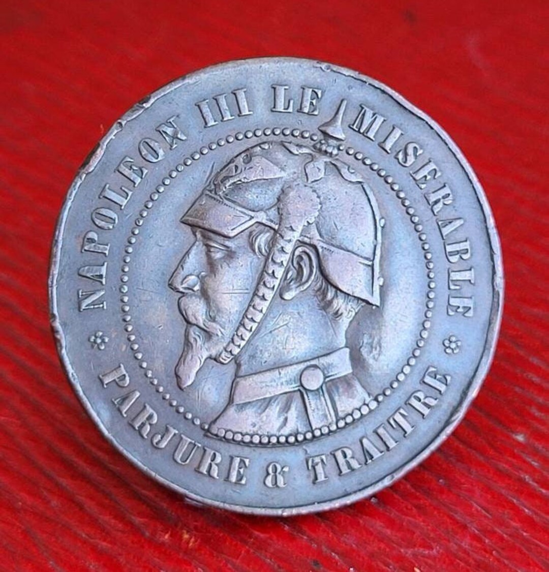 Antique French Satirical Coin/token - Napoleon III Le Miserable Parjure ...
