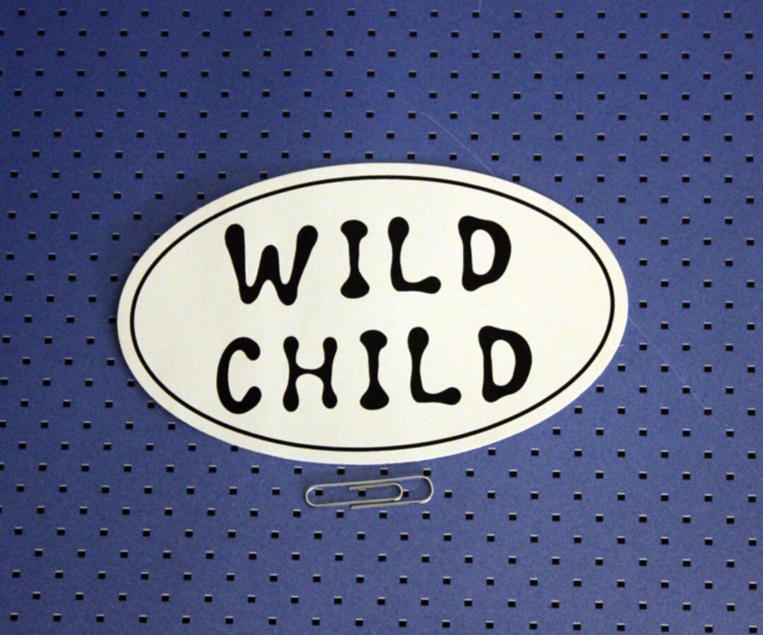 Wild Child Oval Bumper Sticker - Etsy