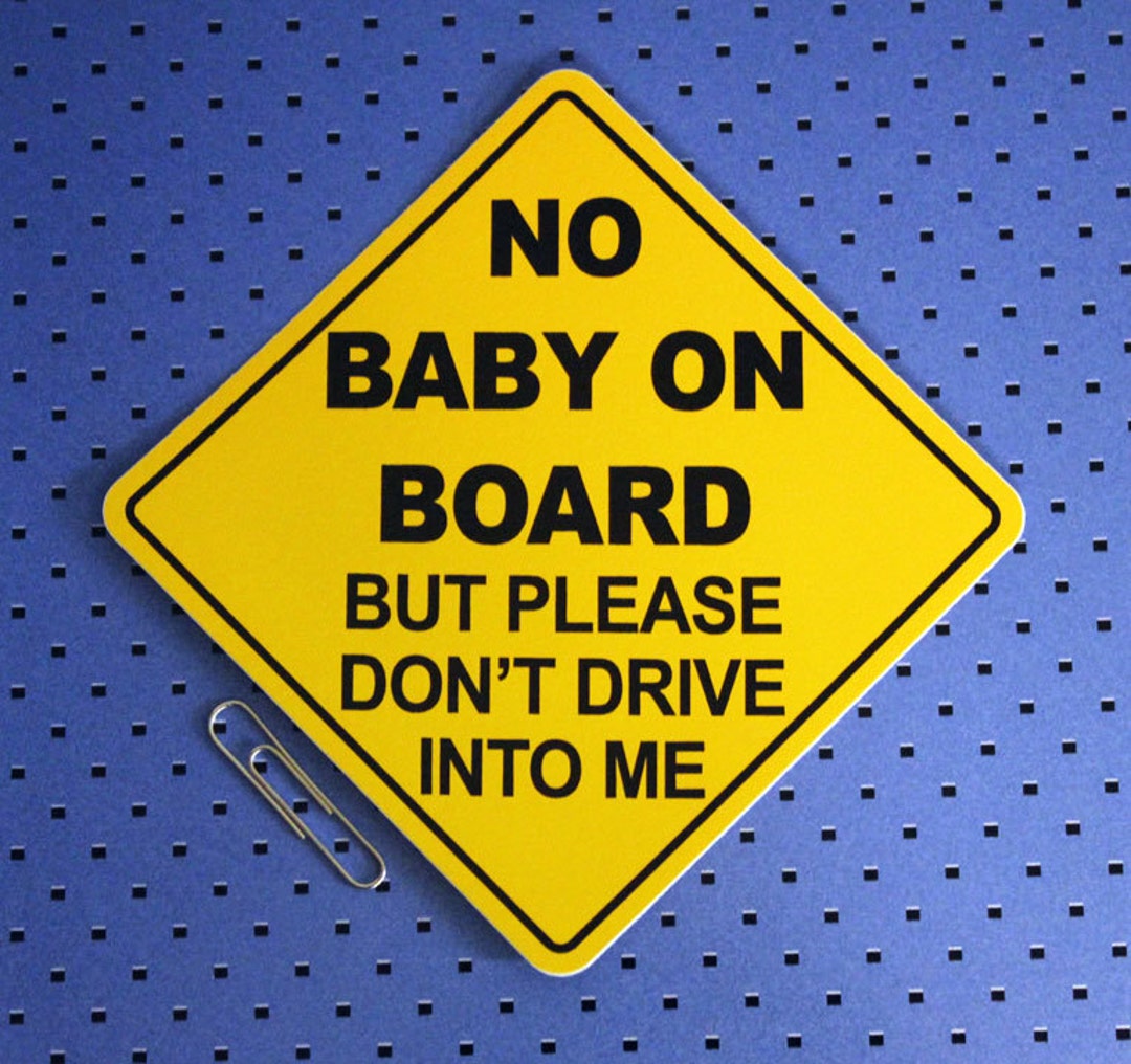 No Baby on Board V2 Bumper Sticker - Etsy