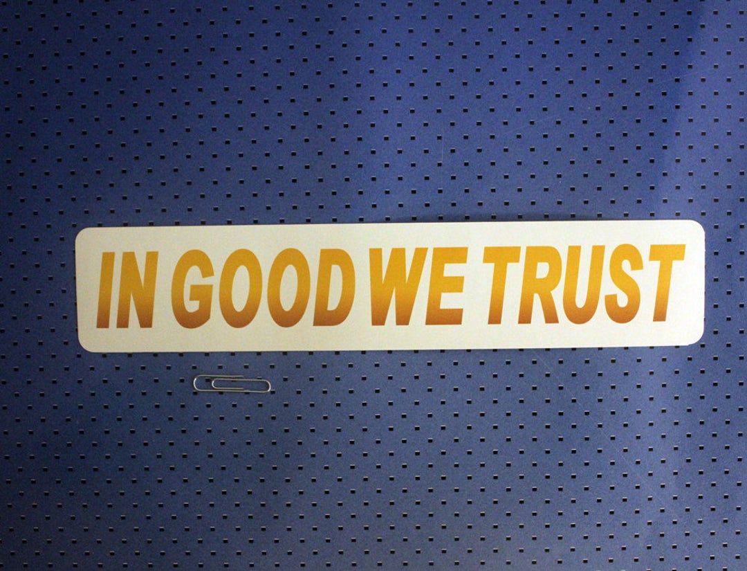 In Good We Trust Bumper Sticker - Etsy