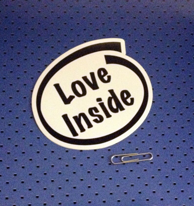 Love Inside Bumper Sticker | Etsy