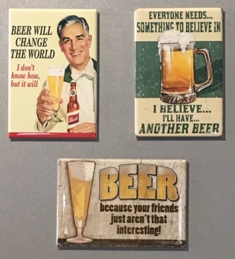 Beer Themed Fridge Magnets 2x3" * Buy 1 or Save on All 3! * "beer Will ...