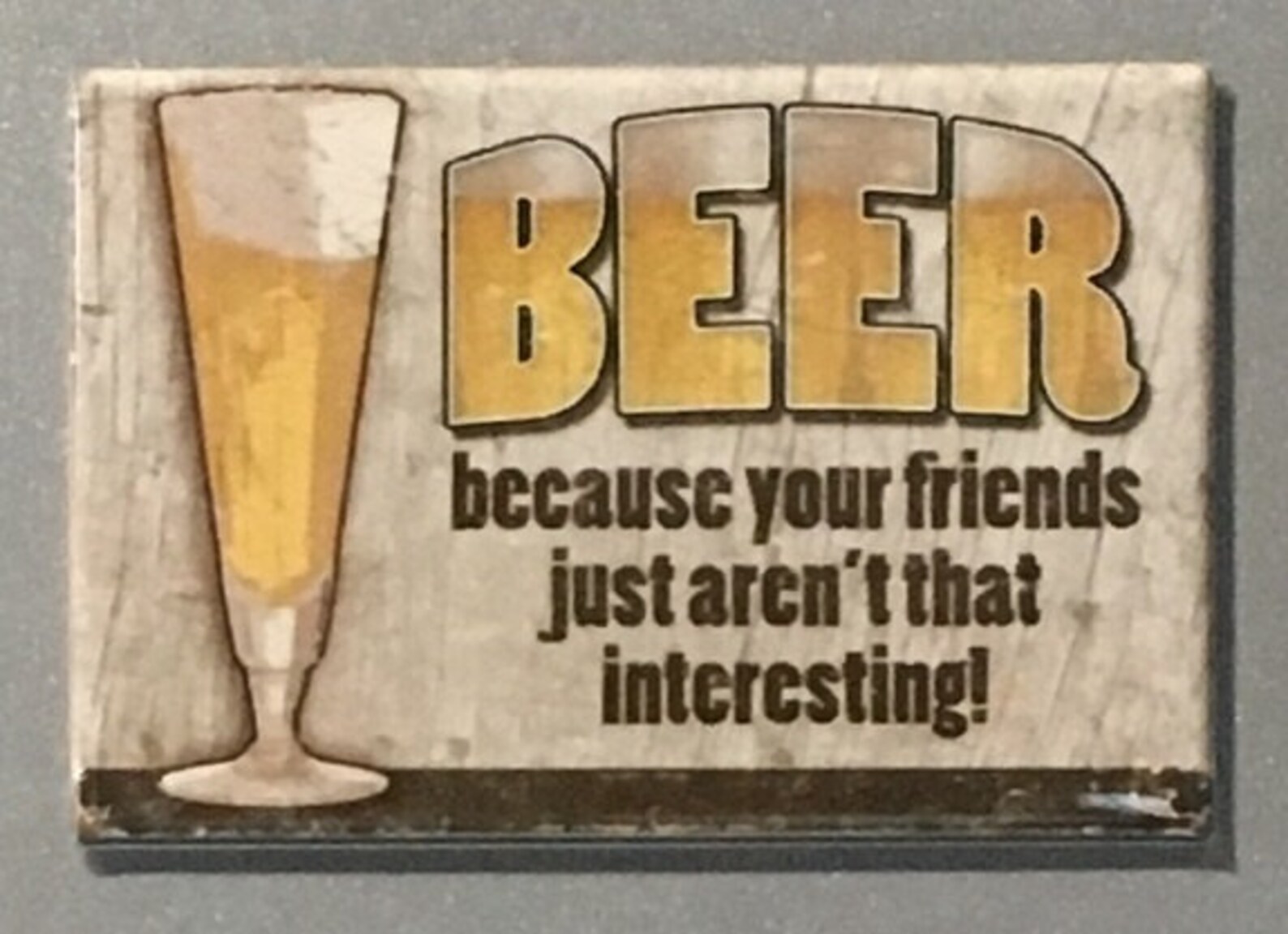 Beer Themed Fridge Magnets 2x3" * Buy 1 or Save on All 3! * "beer Will ...