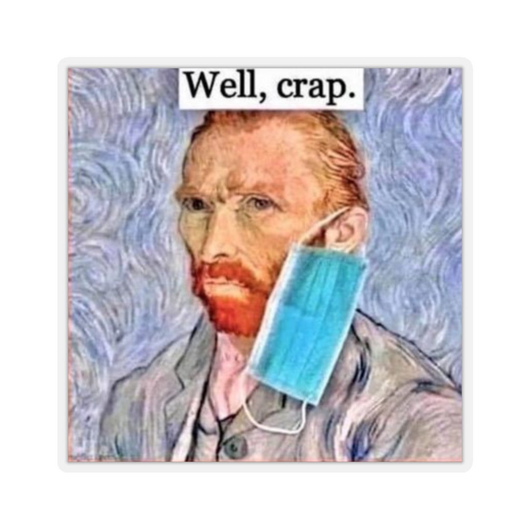 Vincent Van Gogh Famous Paintings. Kiss-cut Sticker. Corona. Meme ...
