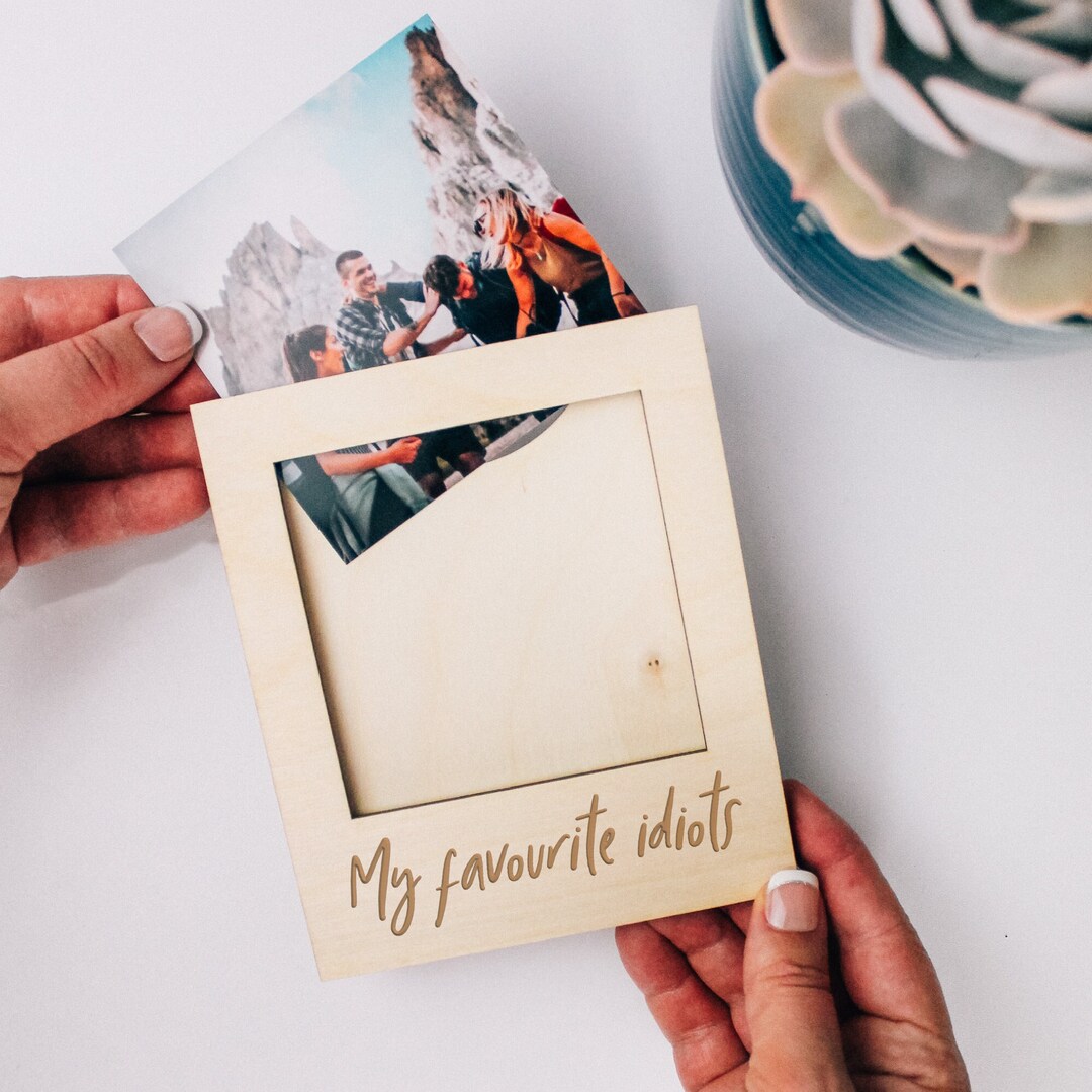 Funny Photo Frame - My Favourite Idiots - Personalised Hilarious Best ...