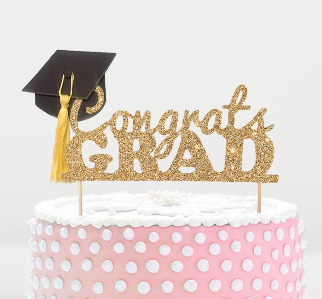 Graduation Cake Topper, Congrats Grad Cake Topper, Grad Decorations ...