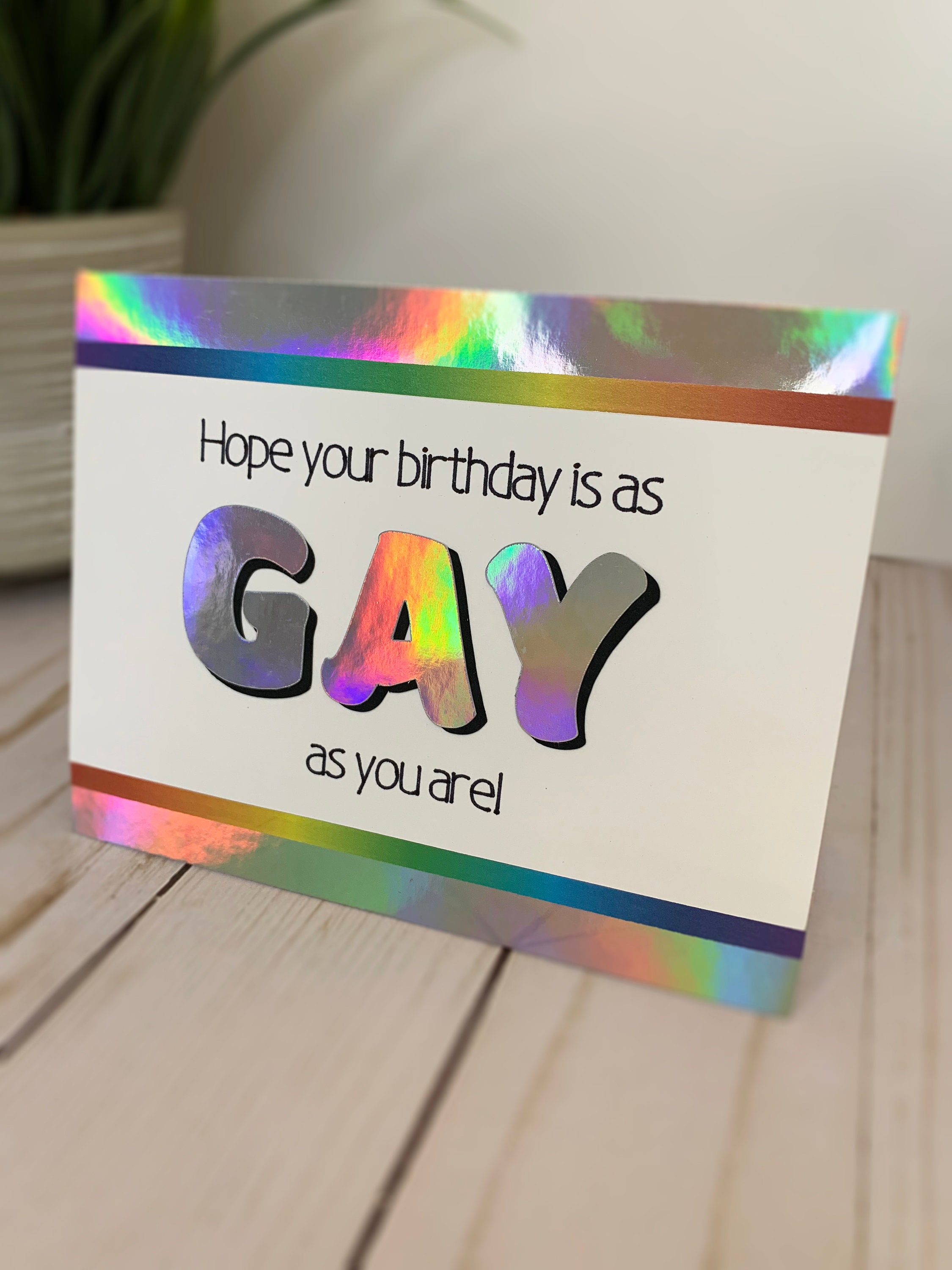 Gay Birthday Card Hope Your Birthday is as GAY as You Are - Etsy UK
