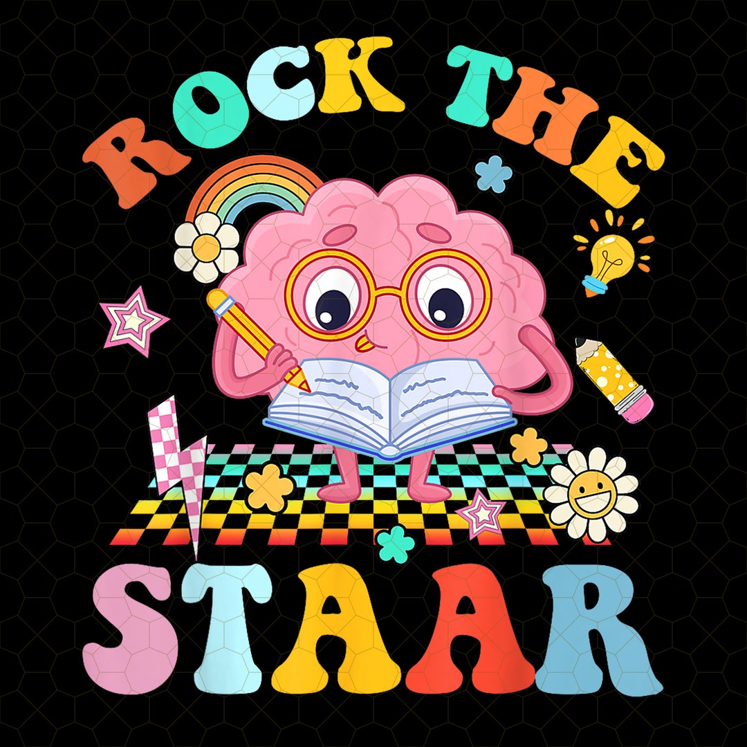 Groovy Rock the Staar Brain Teacher Funny Test Day Exam Png, You Got ...