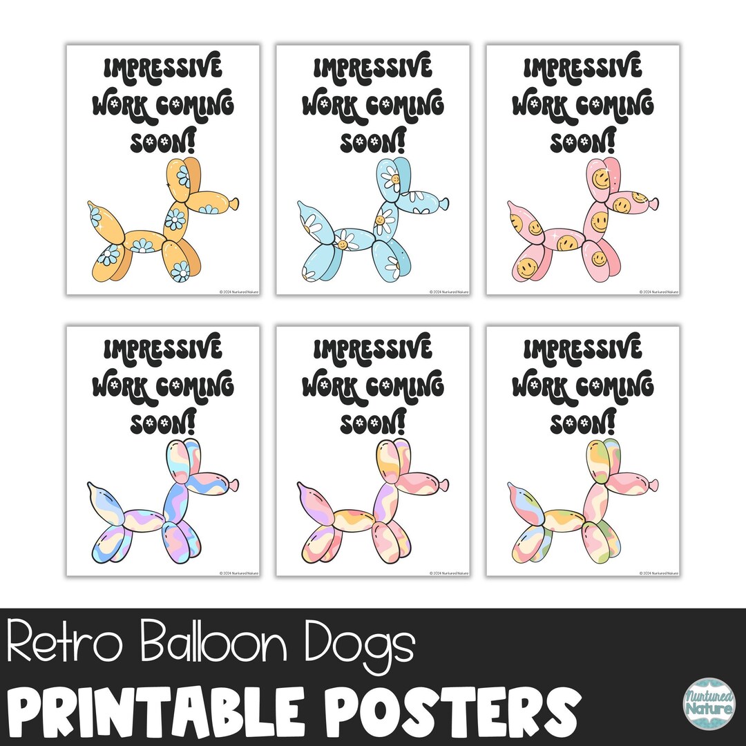 Work Coming Soon Posters, Retro Balloon Dog Back to School Bulletin ...