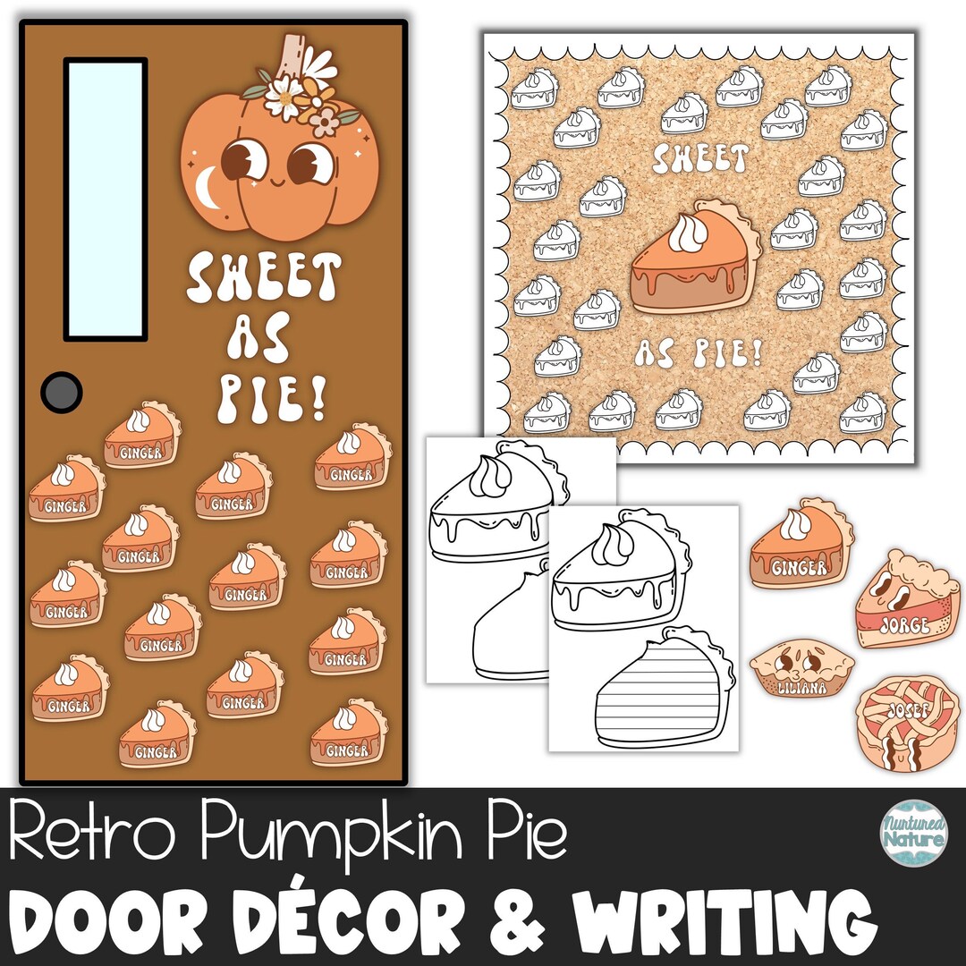 Thanksgiving Classroom Door Decoration, Pumpkin Pie Bulletin Board ...