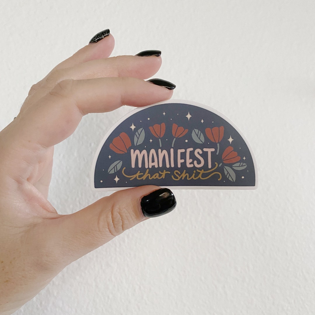 Manifest That Sht Sticker, Manifest Sticker, Inspirational Sticker ...