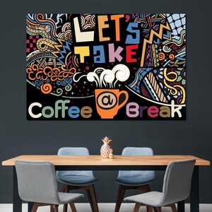 Coffee Break: Fun Wall Art | Coffee Lovers Decor | Colorful Design ...