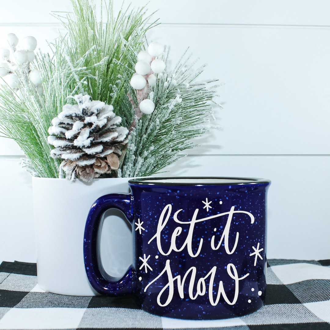Let It Snow Winter Coffee Mug Holiday Kitchen Decor Campfire Mug ...