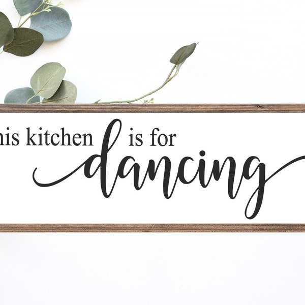 This Kitchen is for Dancing Sign - Etsy