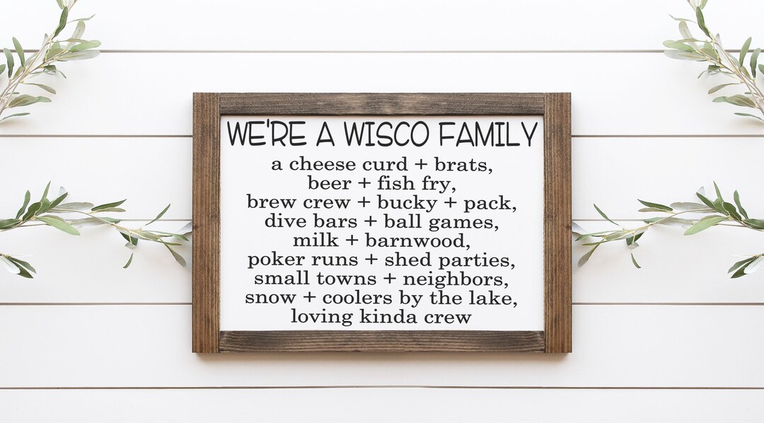 We're A Wisco Family Wood Sign || Wisconsin Values Sign || Wisconsin ...