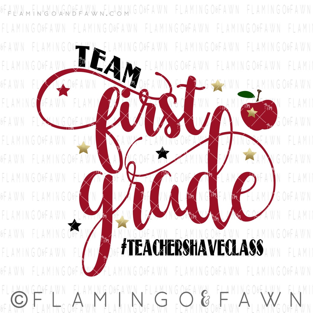 1st Grade Teacher Svg, First Grade Teacher Svg, Svg Teacher, Team First ...