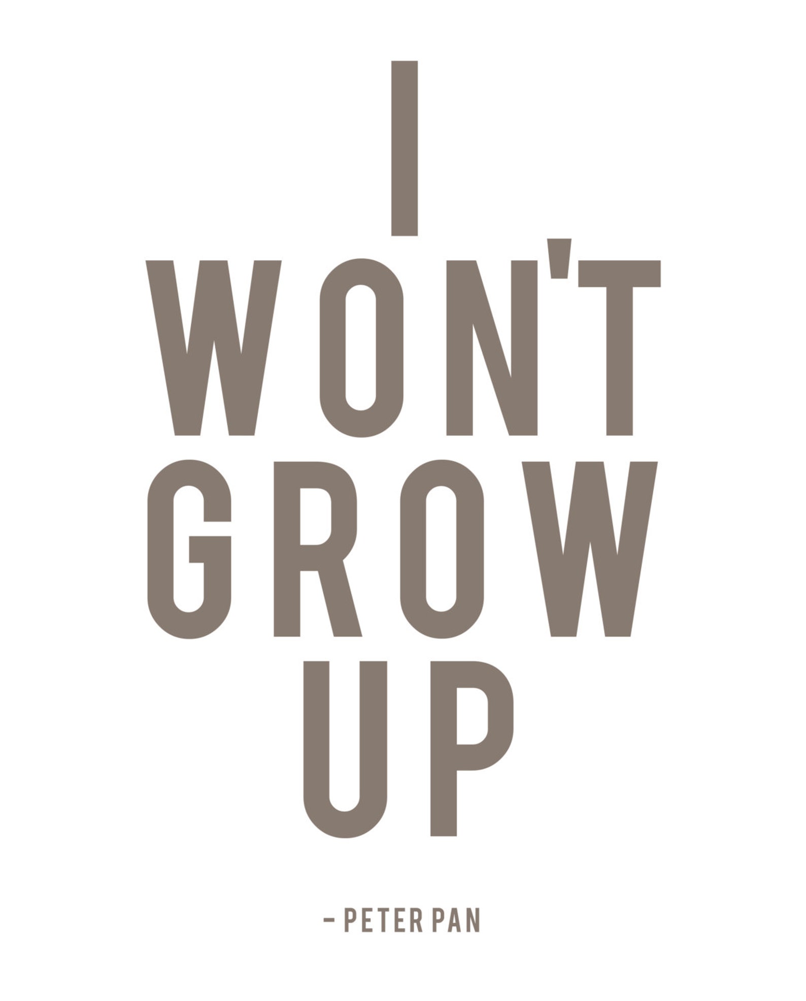 Peter Pan: I Won't Grow Up, Musical Theatre, Typography Printable ...