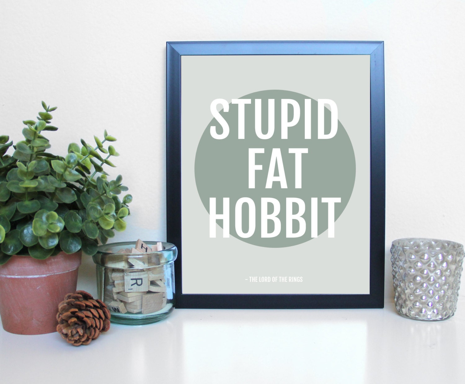 Lord of the Rings: Stupid Fat Hobbit, Film, Movies, Typography ...
